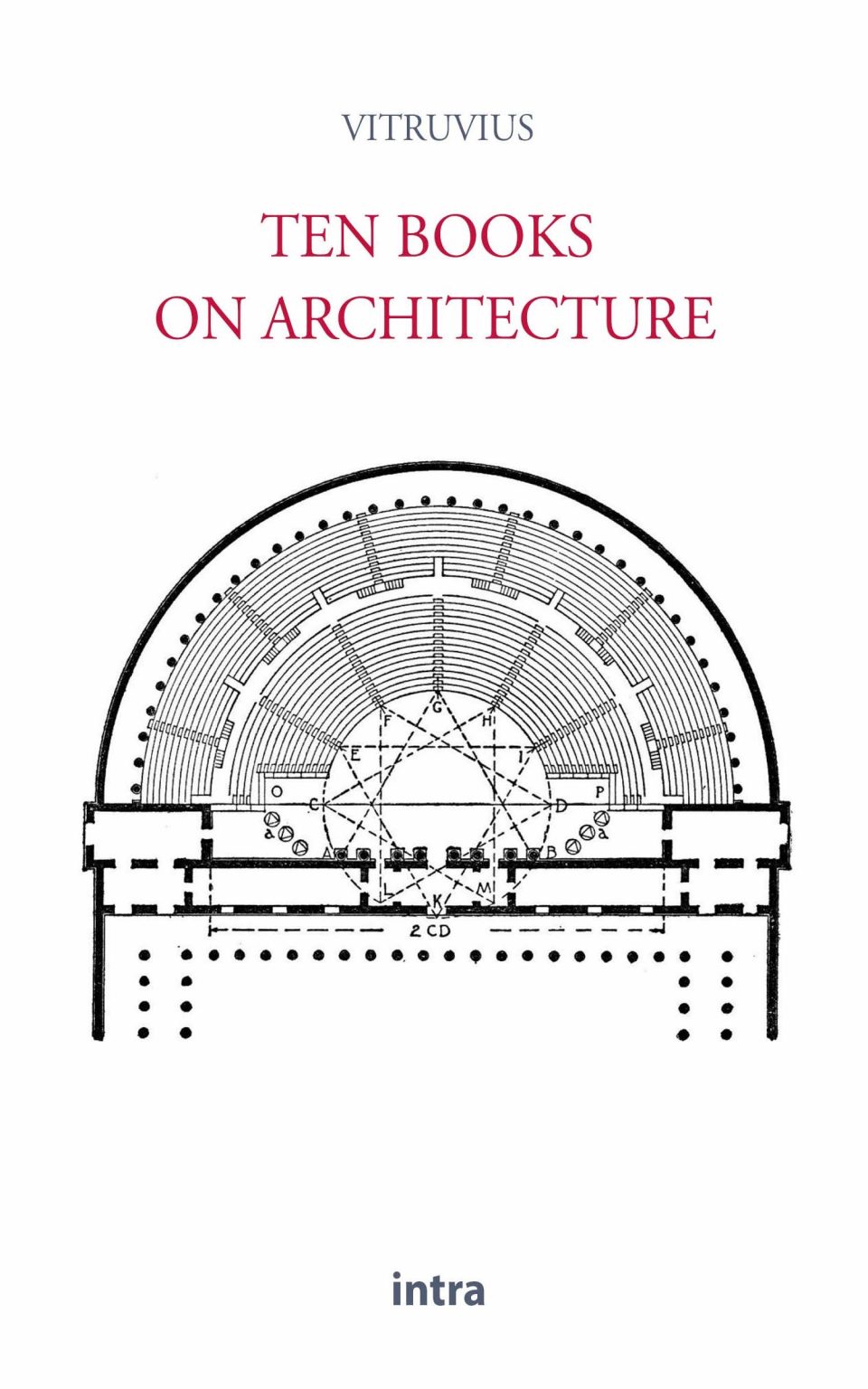 Vitruvius, "Ten Books On Architecture" - Edizioni Intra