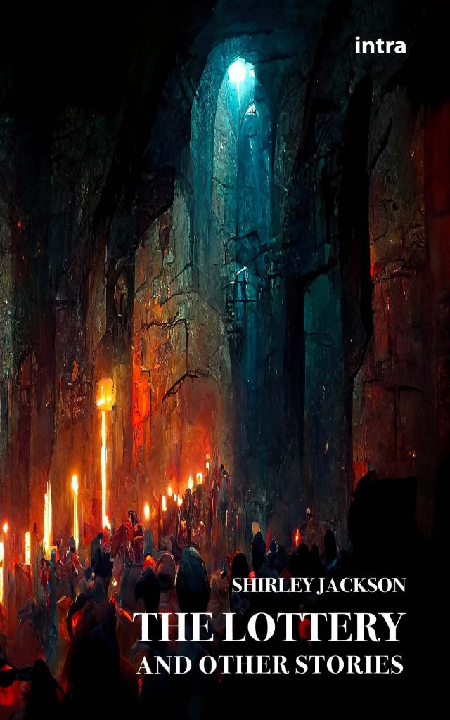 Shirley Jackson, "The Lottery: And Other Stories" - Edizioni Intra